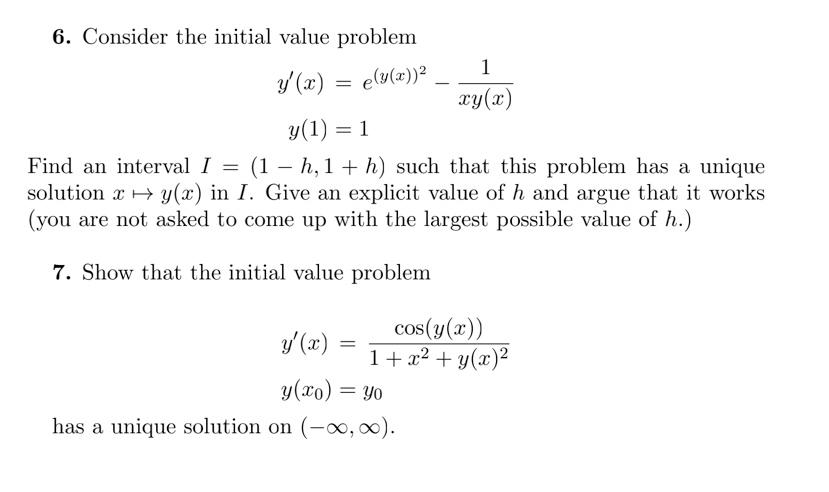 Solved y'(x) = e(}(x)) 2 6. Consider the initial value | Chegg.com