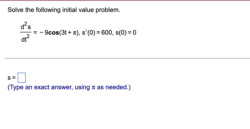 Solved Solve the following initial value problem. | Chegg.com