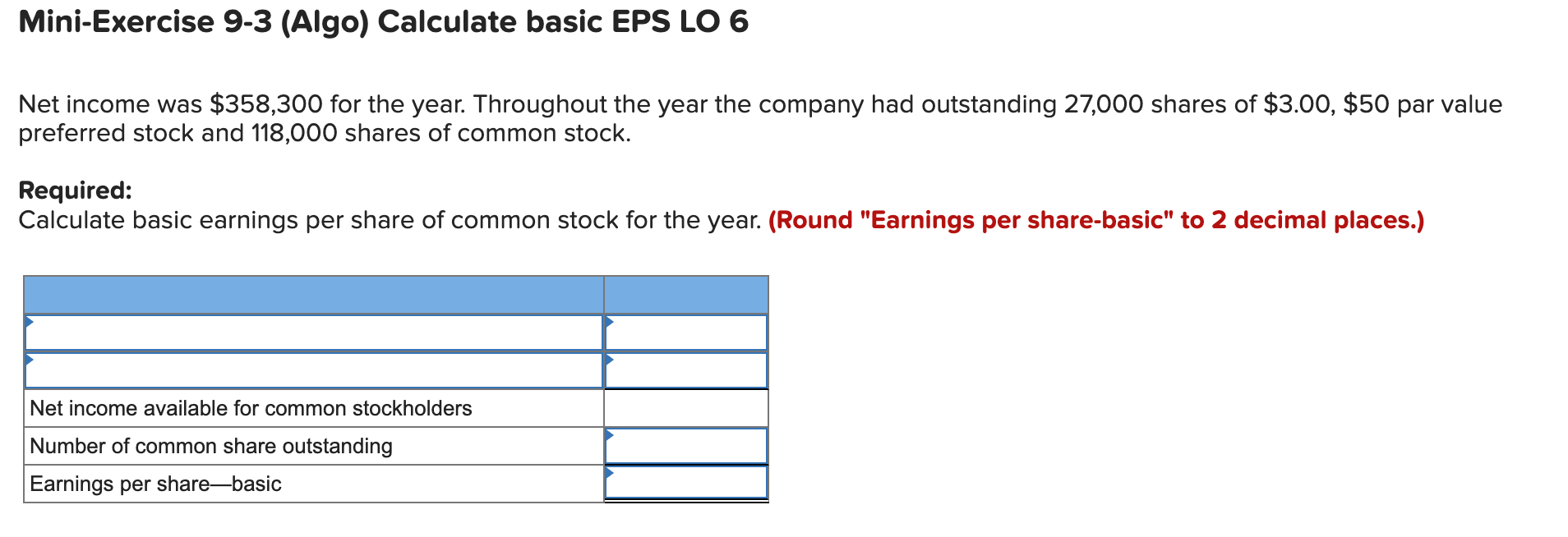 Solved Mini-Exercise 9-3 (Algo) Calculate basic EPS LO 6 Net | Chegg.com