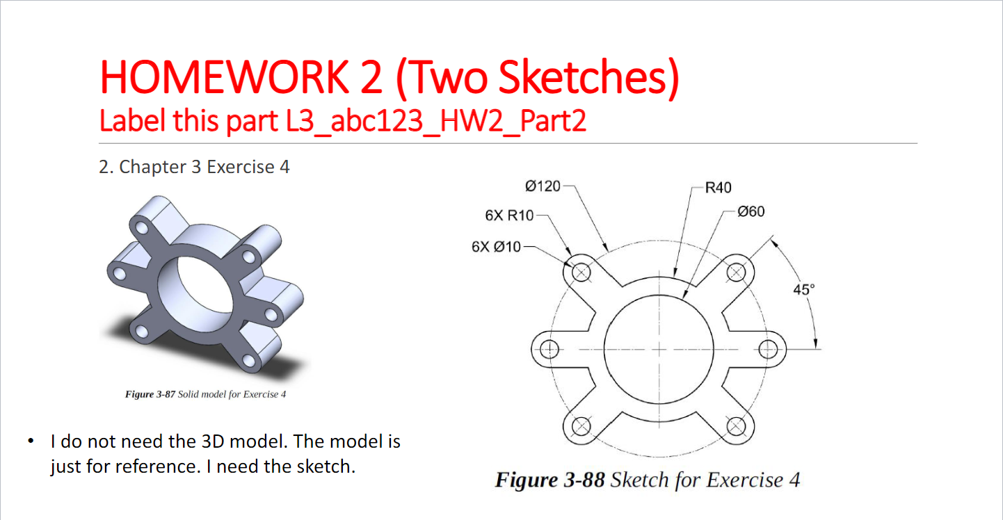 Solved HOMEWORK 2 (Two Sketches) ﻿Label this part | Chegg.com