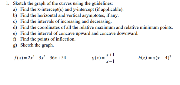 Solved 1. Sketch the graph of the curves using the | Chegg.com