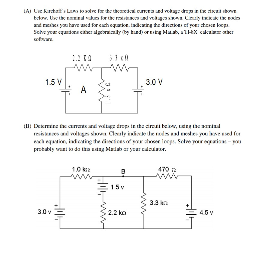 Solved (A) Use Kirchoff's Laws to solve for the theoretical | Chegg.com