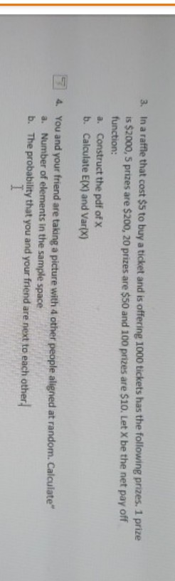 Solved 3. In a raffle that cost $5 to buy a ticket and is | Chegg.com
