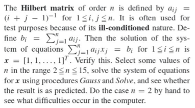Solved The Hilbert matrix of order n is defined by aij (i + | Chegg.com