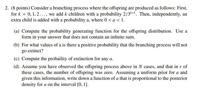 2. (8 points) Consider a branching process where the | Chegg.com