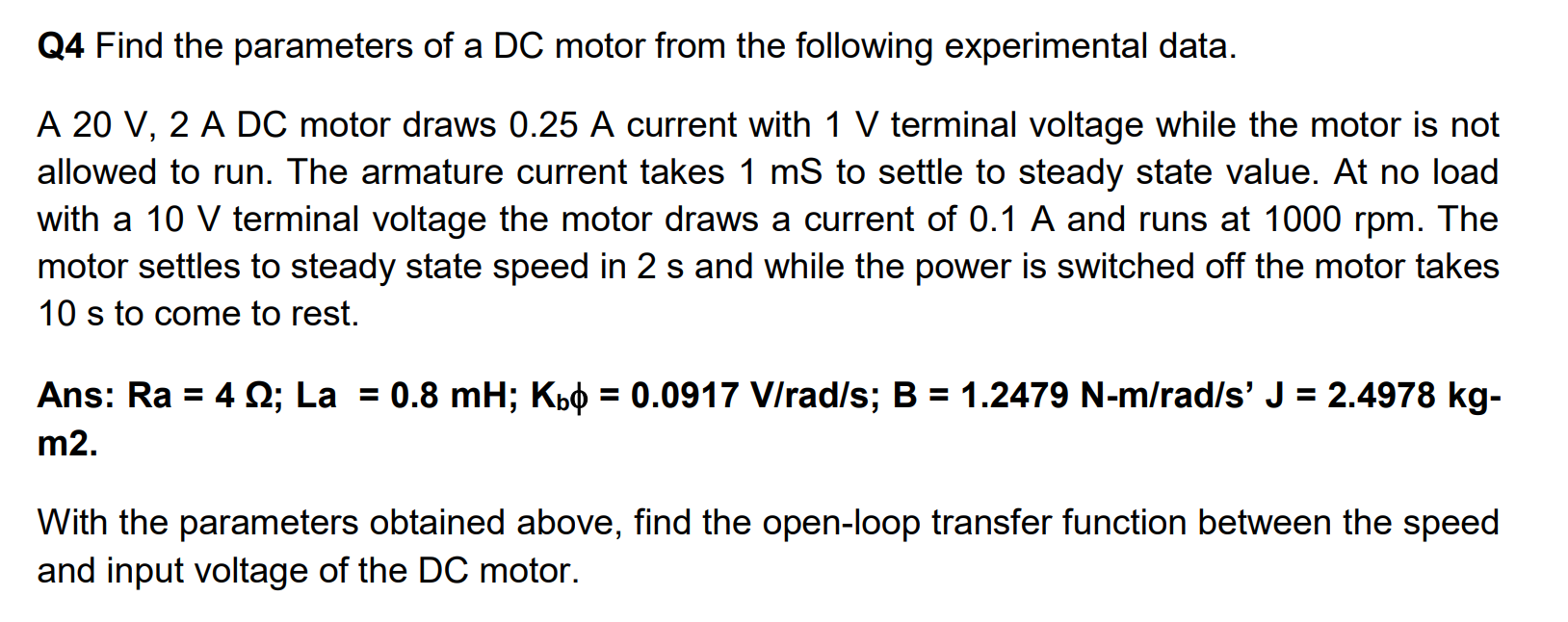 Solved Q4 Find the parameters of a DC motor from the | Chegg.com