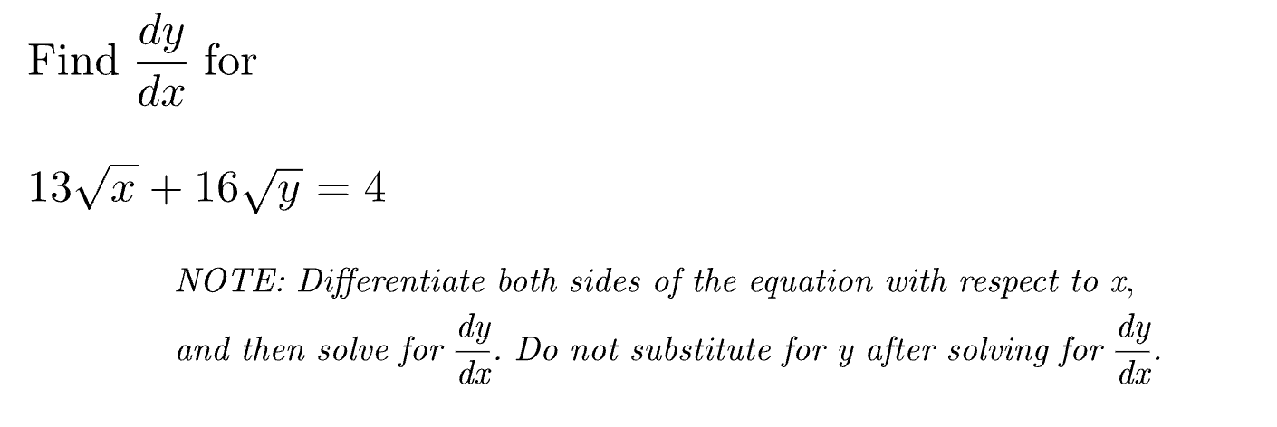 Solved Find dydx ﻿for13x2+16y2=4NOTE: Differentiate both | Chegg.com