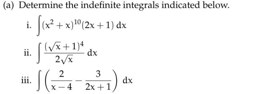 Solved (a) Determine the indefinite integrals indicated | Chegg.com