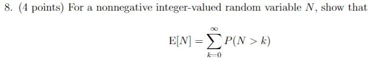 Solved 8. (4 points) For a nonnegative integer-valued random | Chegg.com