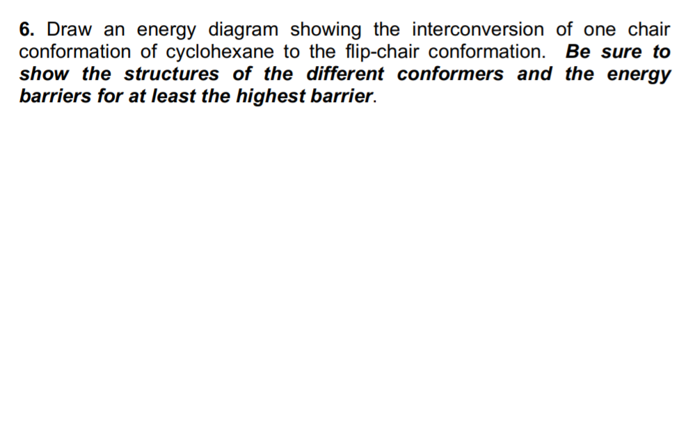 Solved 6. Draw an energy diagram showing the interconversion | Chegg.com