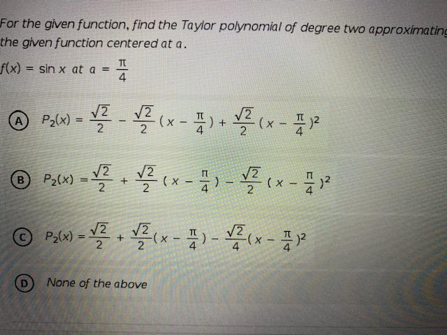 Solved For the given function, find the Taylor polynomial of | Chegg.com