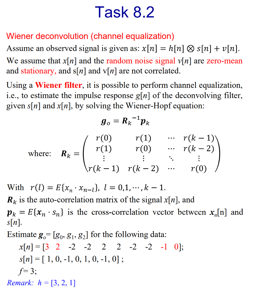 Wiener deconvolution (channel equalization) Assume an | Chegg.com