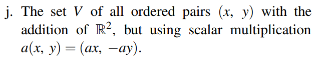 Solved ng sets vector spaces with the indicated operations? | Chegg.com