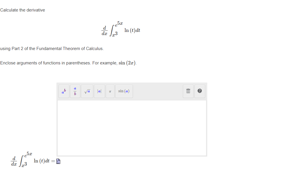 Solved Calculate the derivative 5х da In (t)dt using Part 2 | Chegg.com