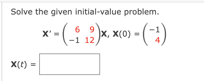 Solved Solve the given initial-value problem. | Chegg.com