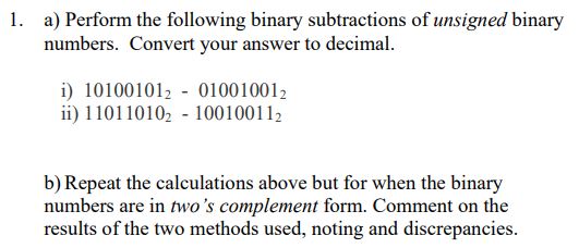 Solved a) Perform the following binary subtractions of | Chegg.com
