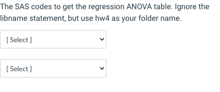 Solved The SAS codes to get the regression ANOVA table. | Chegg.com