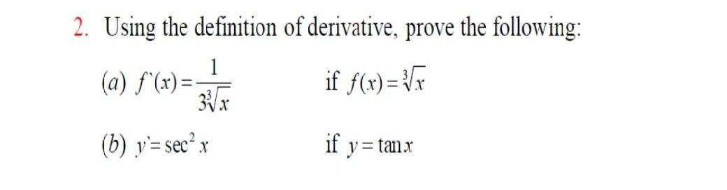 Solved 2. Using the definition of derivative, prove the | Chegg.com
