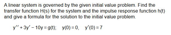 A linear system is ﻿governed by ﻿the given initial | Chegg.com