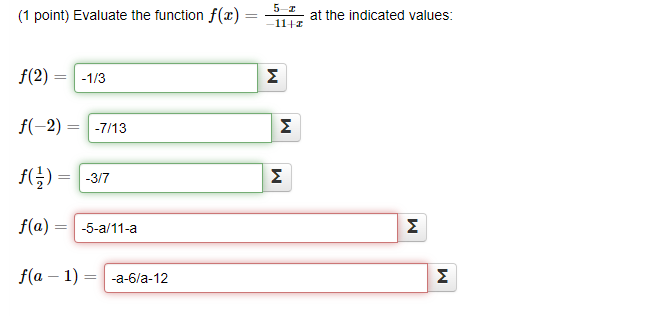 Solved (1 point) Evaluate the function f(x)=−11+x5−x at the | Chegg.com