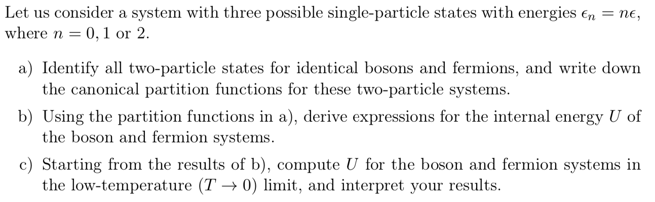 Solved = ne, Let us consider a system with three possible | Chegg.com