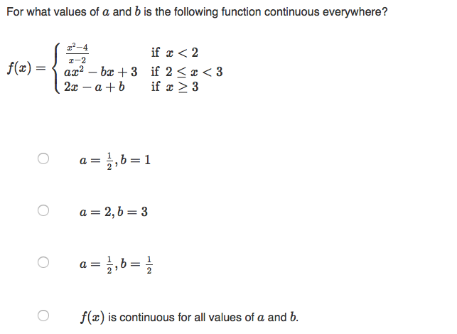 Solved For what values of a and b is the following function | Chegg.com