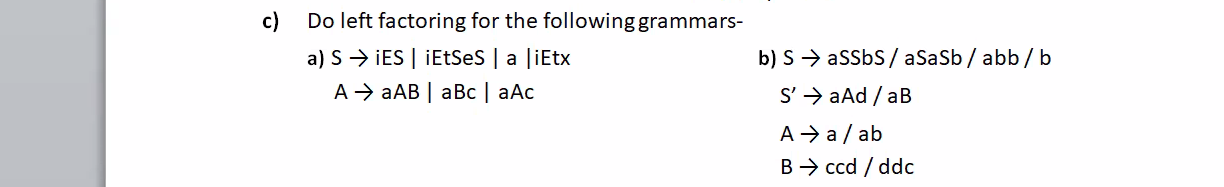 Solved c) Do left factoring for the following grammars- a) | Chegg.com