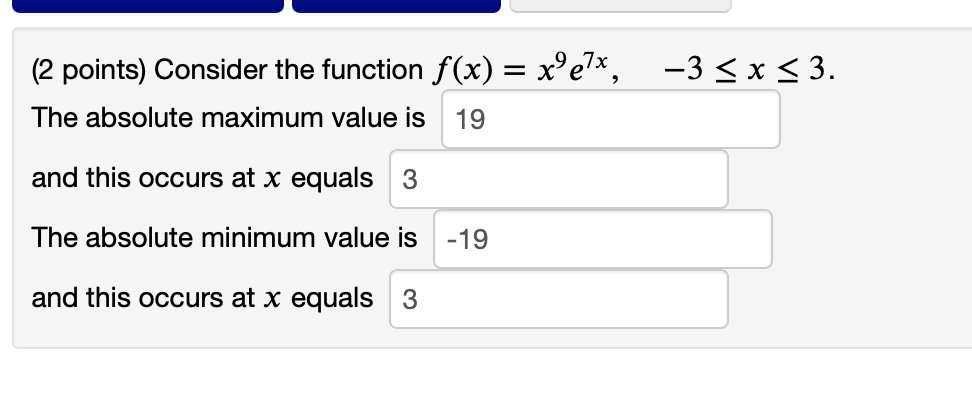 Solved 2 Points Consider The Function Fx Xe7x 3 8590