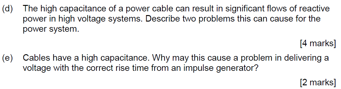 Solved (d) The high capacitance of a power cable can result | Chegg.com