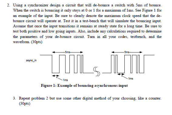 Solved 2. Using a synchronizer design a circuit that will | Chegg.com
