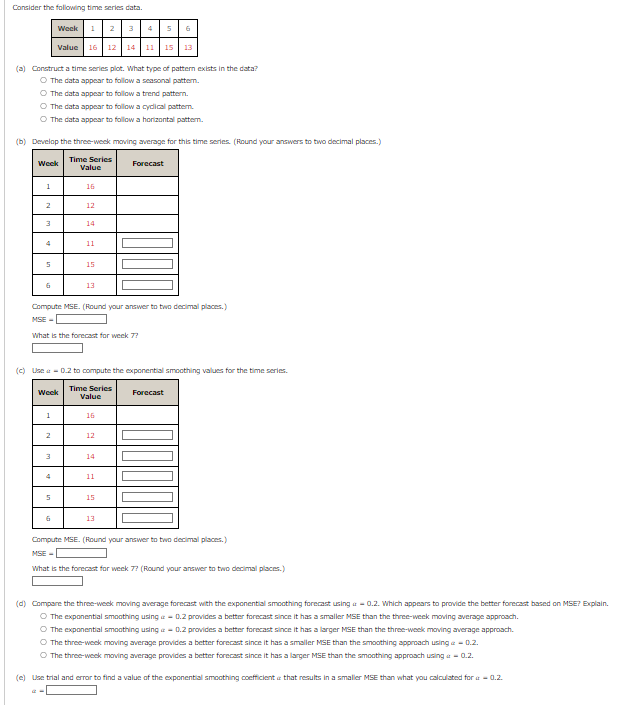 Solved Conaider the fallowing time serics data.(a) | Chegg.com Solved Conaider the fallowing time serics data.(a) | Chegg.com
