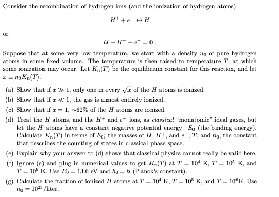 Solved Consider the recombination of hydrogen ions and the | Chegg.com