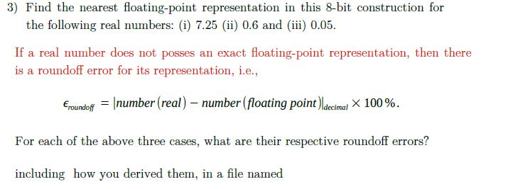 Solved 3) Find the nearest floating-point representation in | Chegg.com