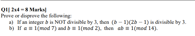 Solved Q1/ 2x4 = 8 Marks) Prove or disprove the following: | Chegg.com