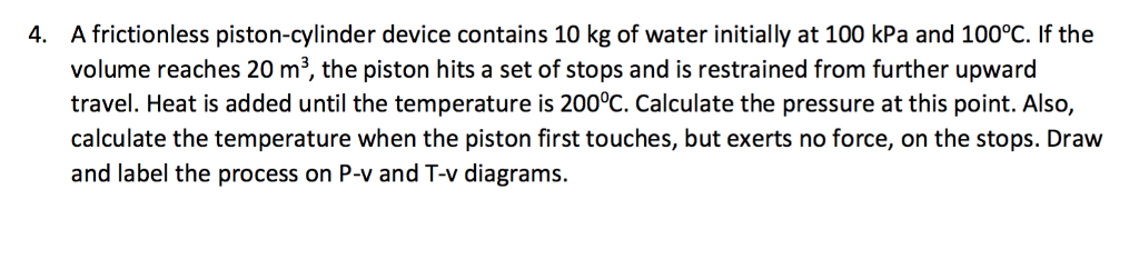 Solved A frictionless piston-cylinder device contains 10 kg | Chegg.com