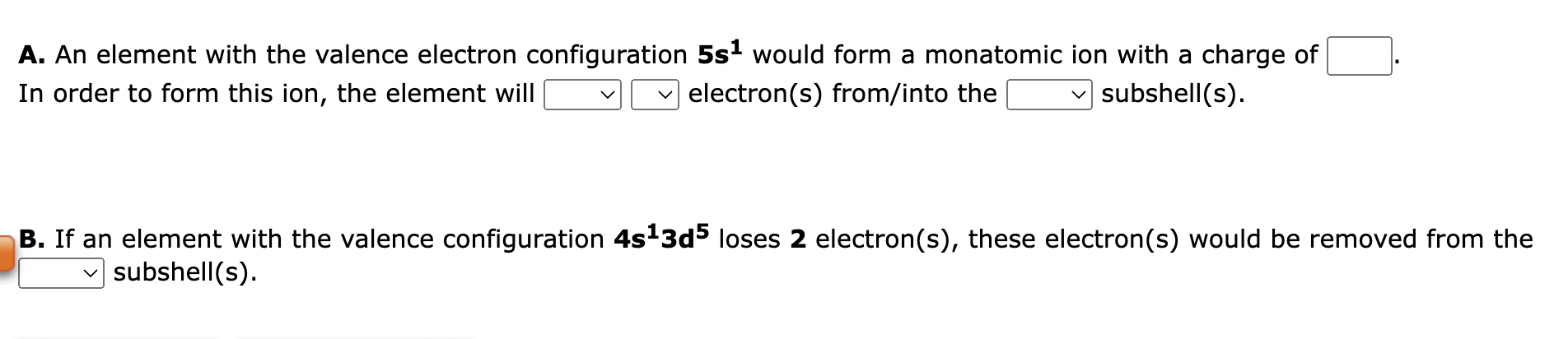Solved A. An element with the valence electron configuration | Chegg.com