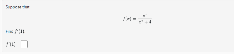 Solved Suppose that f(x)=x2+4ex Find f′(1). f′(1)= | Chegg.com
