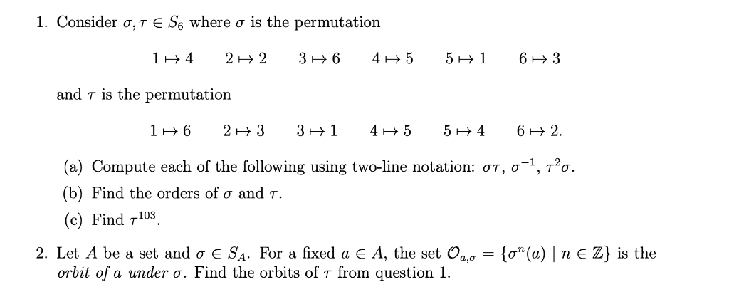 Solved 1. Consider σ,T E S6 where σ is the permutation and τ | Chegg.com