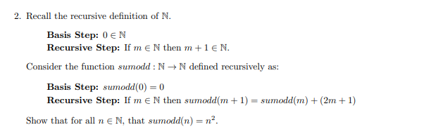 Solved 2. Recall the recursive definition of N. Basis Step: | Chegg.com