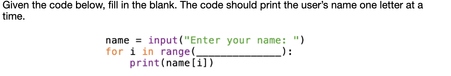 Solved Given the code below, fill in the blank. The code | Chegg.com