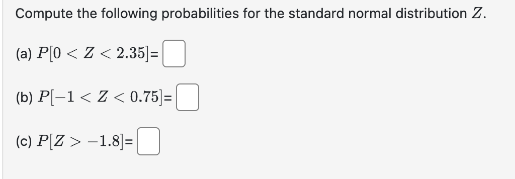 Solved Compute the following probabilities for the standard | Chegg.com
