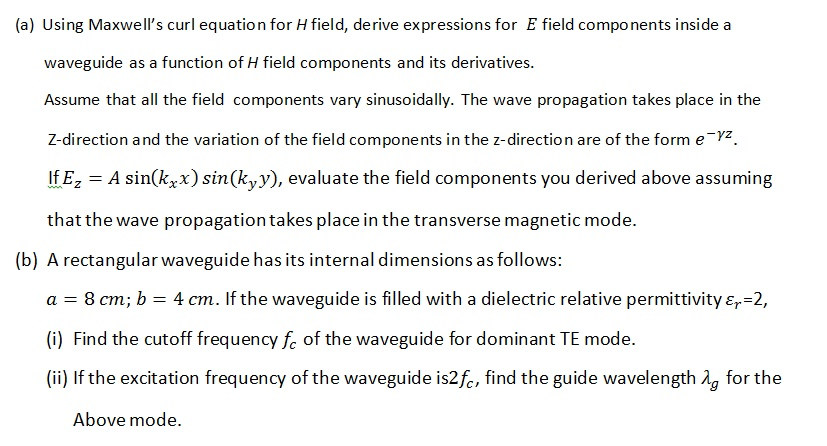 Solved (a) Using Maxwell's curl equation for H field, derive | Chegg.com