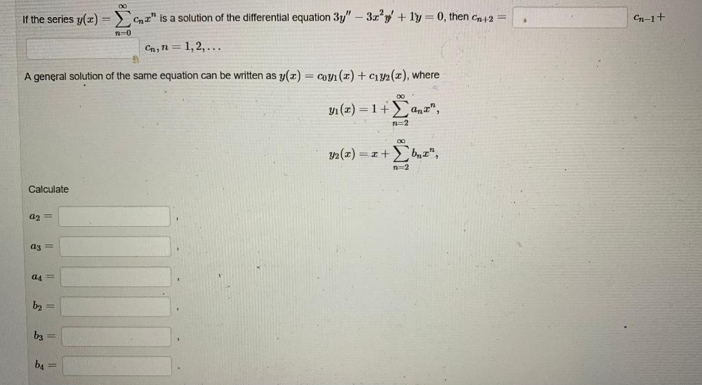 Solved If the series y(x) = cnim" is a solution of the | Chegg.com