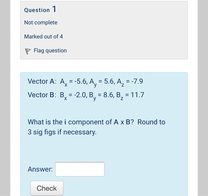 Solved Question 1 Not complete Marked out of 4 Flag question | Chegg.com