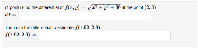 Solved x2 + y2 + 36 at the point (2,3). (1 point) Find the | Chegg.com