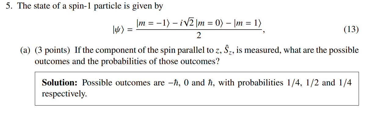 Solved 5. The state of a spin-1 particle is given by | Chegg.com