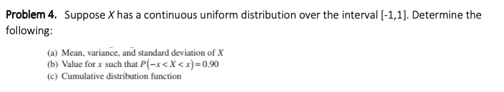 Solved Problem 4. Suppose X has a continuous uniform | Chegg.com