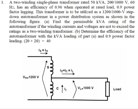 Solved 1. A two-winding single-phase transformer rated 50 | Chegg.com