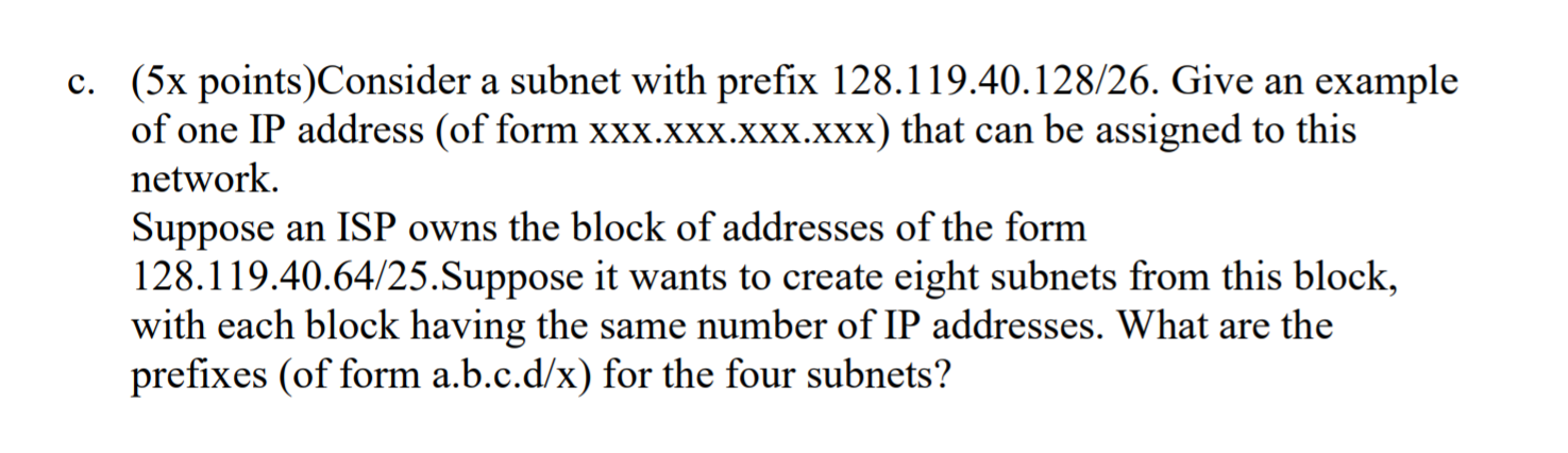Solved c. (5x points)Consider a subnet with prefix | Chegg.com