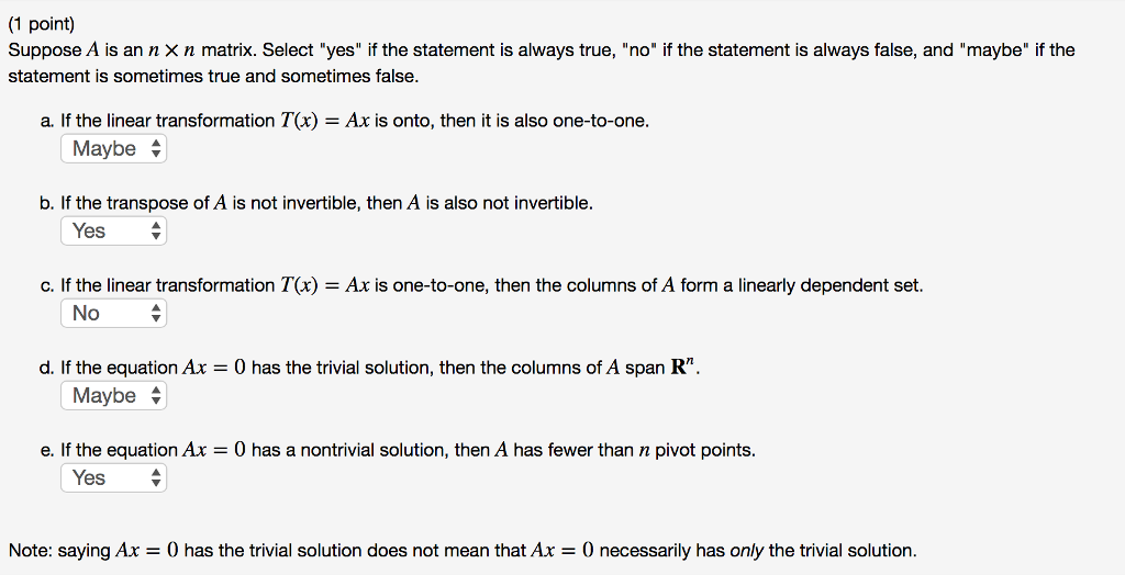 Solved 1 Point Suppose A Is An Nxn Matrix Select Yes If 